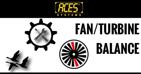Aircraft Fan & Turbine Balance Analysis | ACES Systems